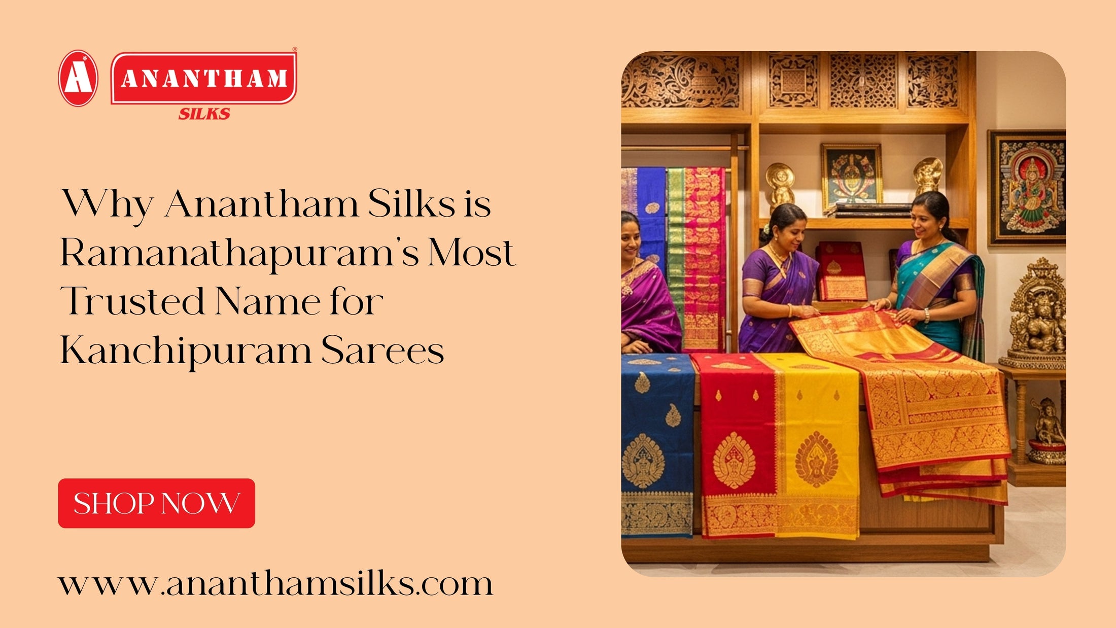 Why Anantham Silks is Ramanathapuram’s Most Trusted Name for Kanchipur